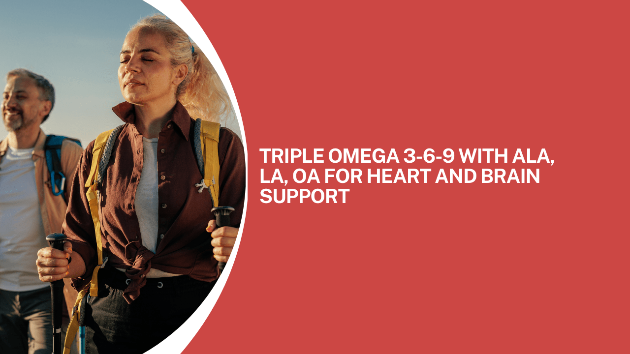 Triple Omega 3-6-9 with ALA, LA, OA for Heart and Brain Support: The C ...
